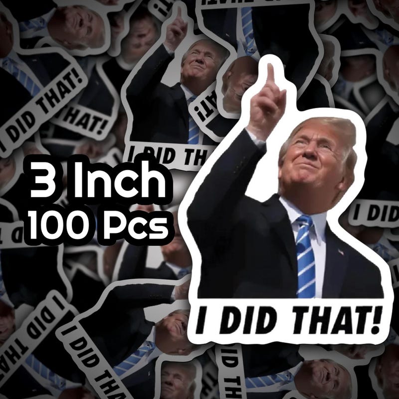 Trump "i Did That" Stickers - Etsy