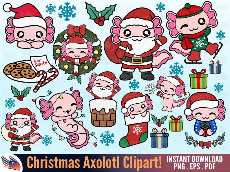 Christmas Axolotl Clipart, Kawaii Axolotl PNG, Cute Snowflake EPS ...