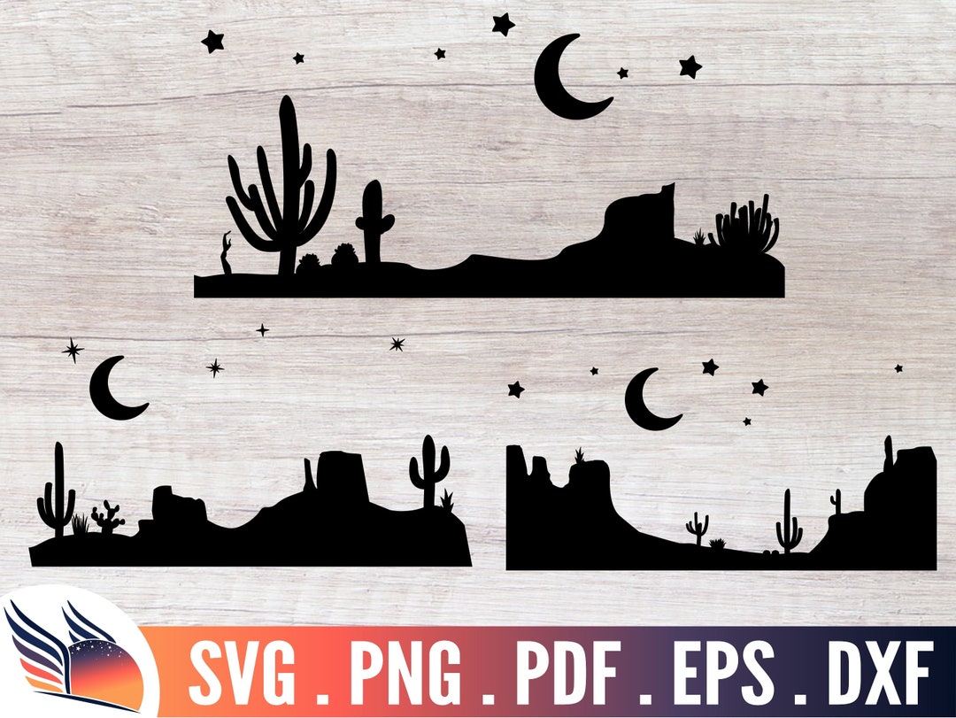 Desert Night Svg, Desert Svg, Cactus Svg, Desert Landscape Svg, Desert ...