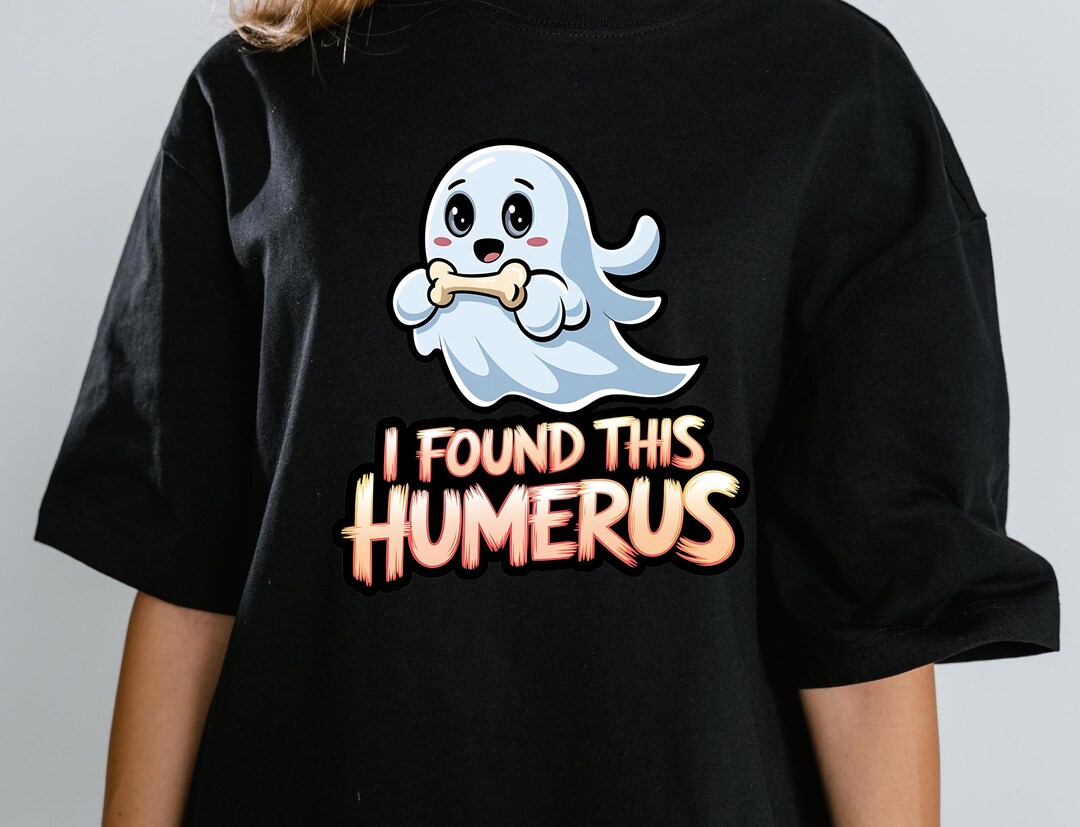 I Found This Humerus PNG, Funny Orthopedic Clipart, Hilarious Ghost PNG ...
