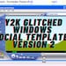 Version 2. 5 PACK Y2K Glitched Windows XP Limewire Social Media ...