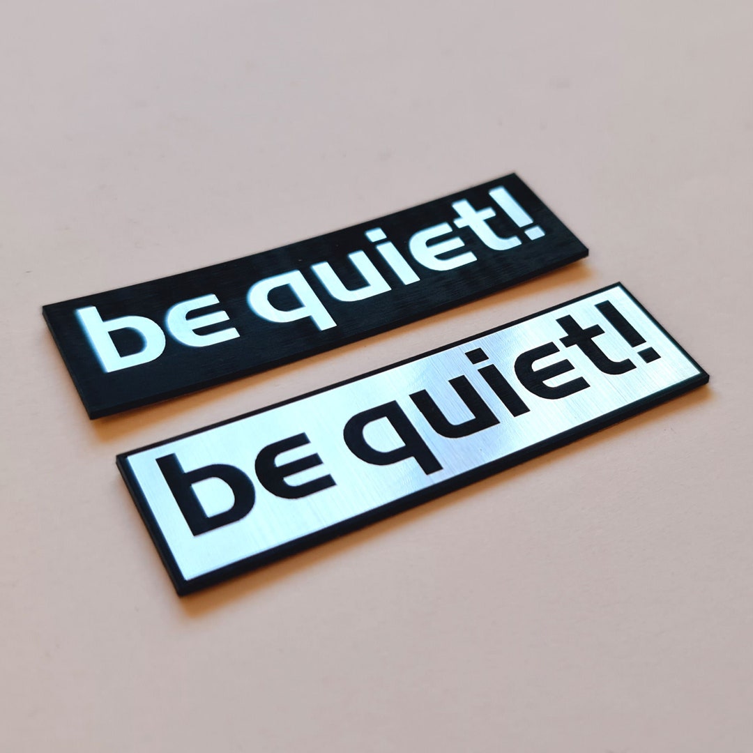 Be Quiet! - Sticker Case Badge Decal Aufkleber - Two Emblems - Etsy