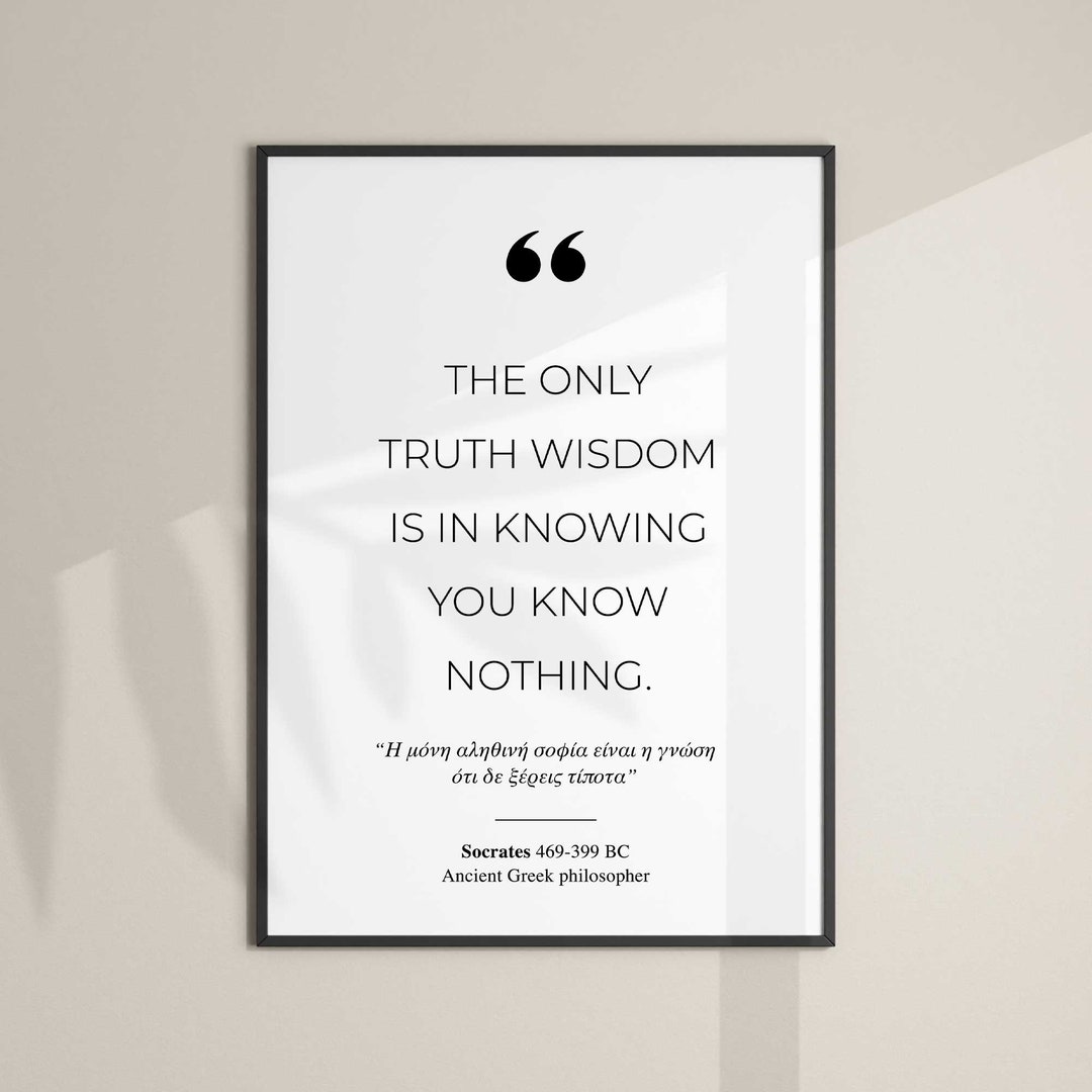 Socrates Greek Philosopher Quotes the Only Truth Wisdom - Etsy