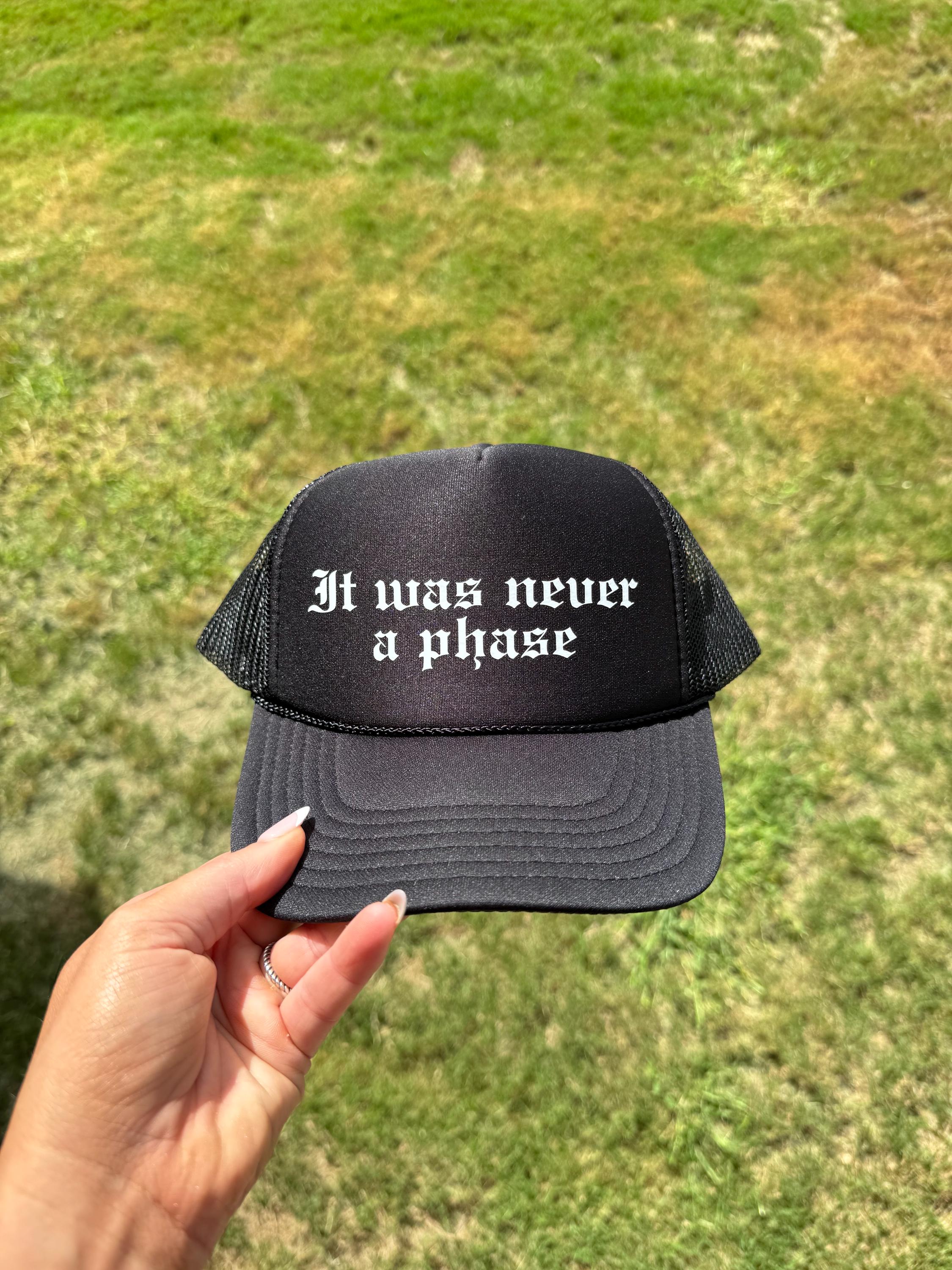 It Was Never a Phase Foam Trucker Hat {cute Trucker Hat Funny Elder Emo ...