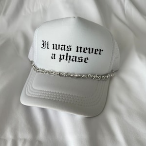 It Was Never a Phase Foam Trucker Hat {cute Trucker Hat Funny Elder Emo ...