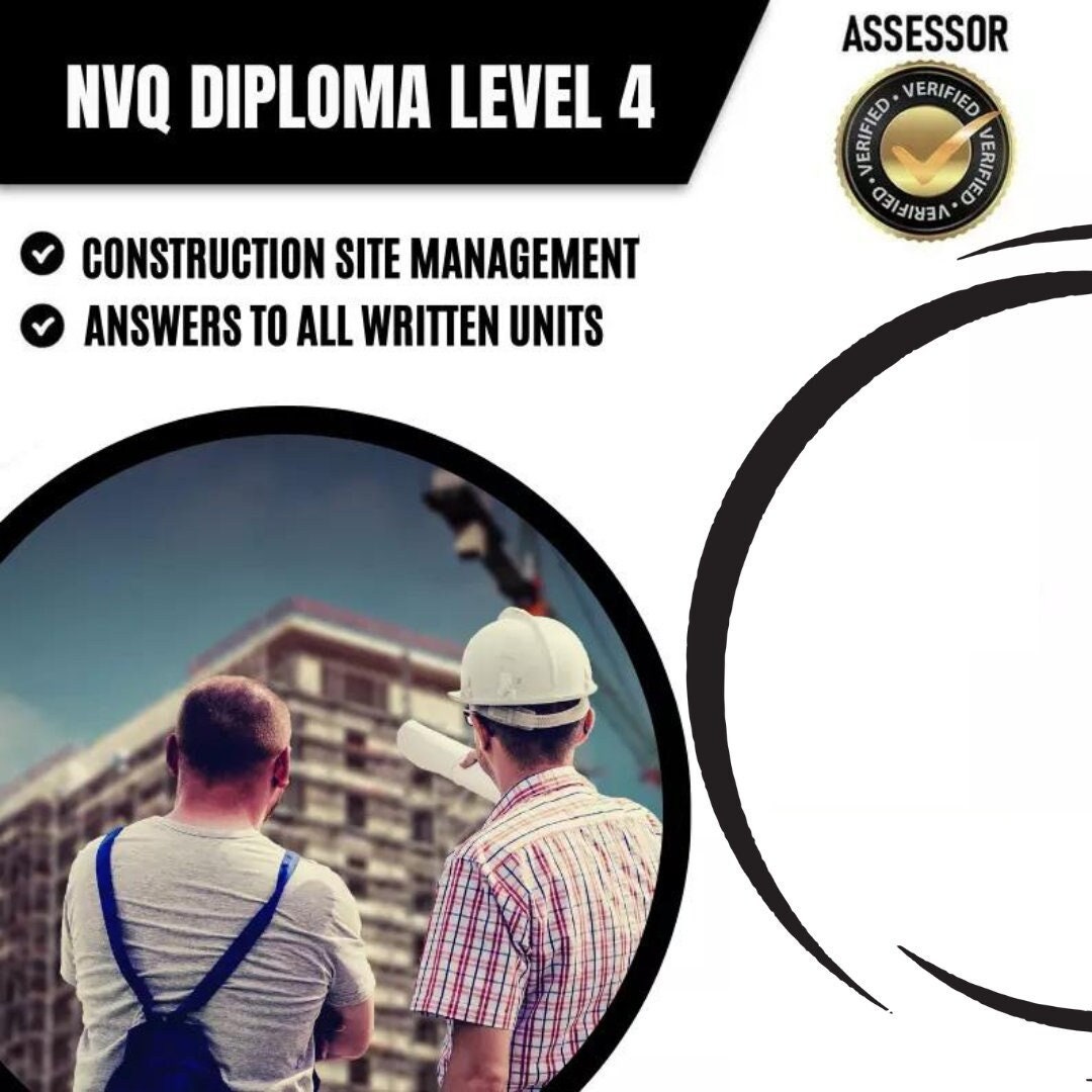 NVQ Level 4 Diploma in Construction Site Management, Completed Answers ...