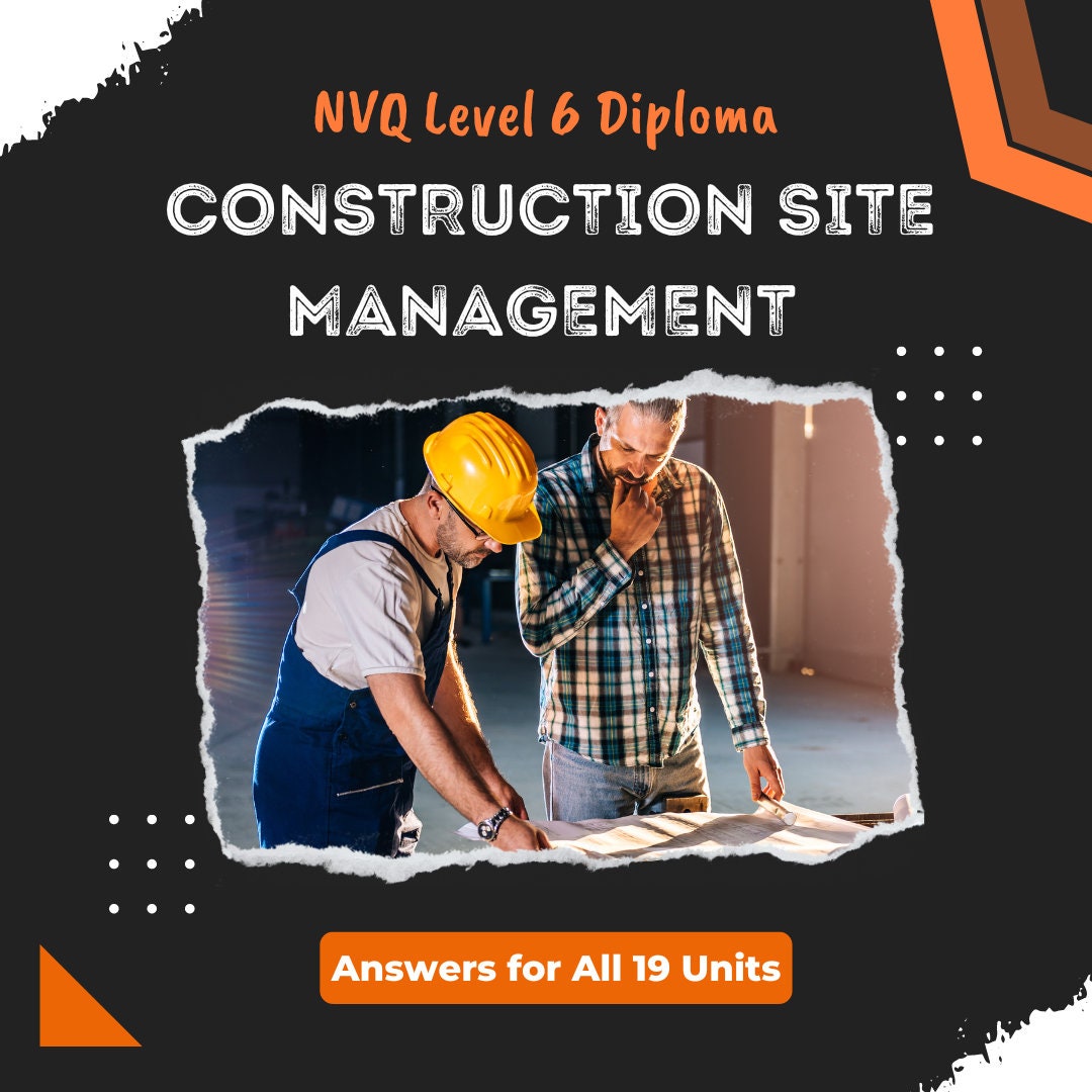 Construction Site Management Diploma NVQ Level 6 - Answers for 19 Units ...