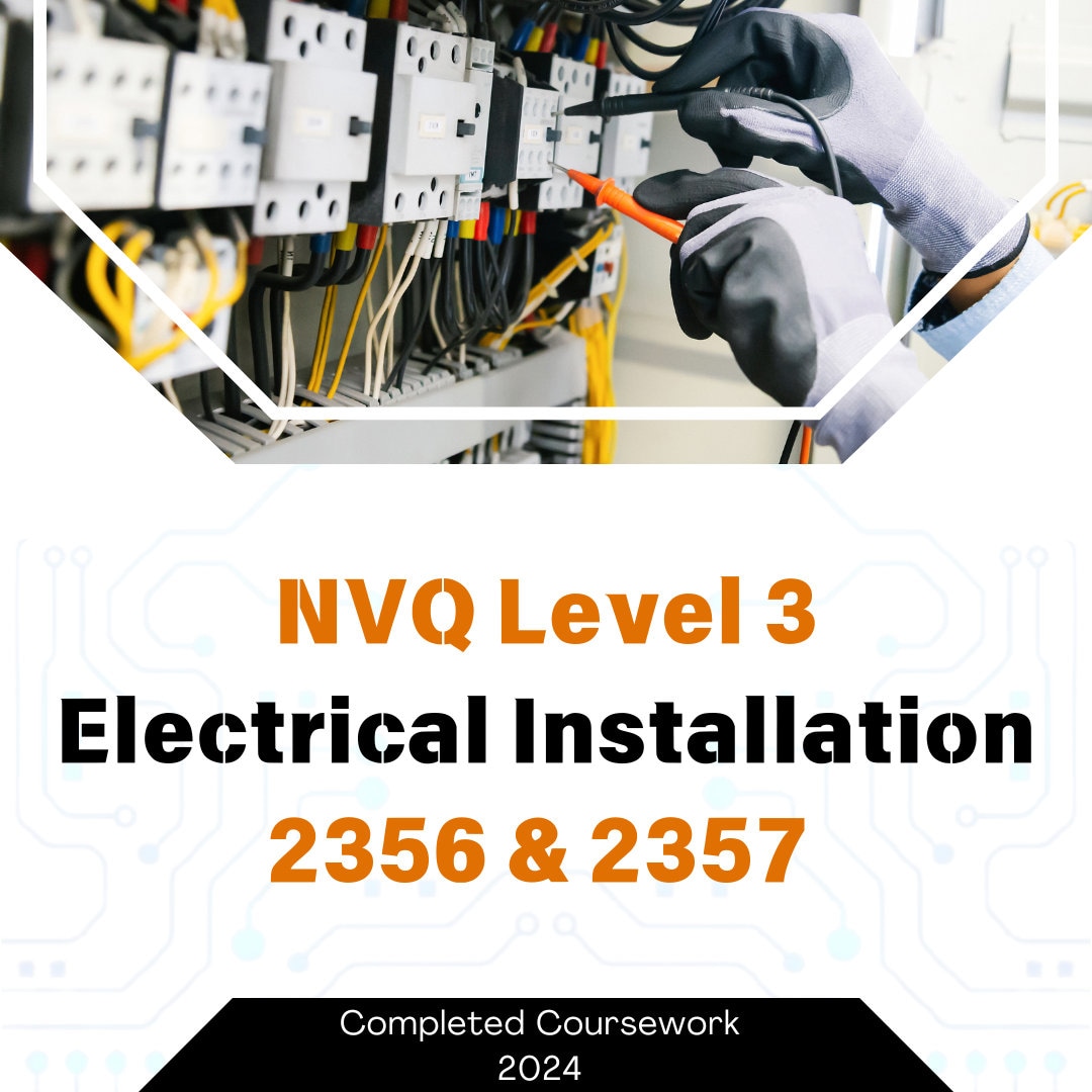 Diploma NVQ Level 3 Electrical Installation 2356 and 2357 Completed ...