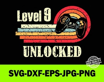 Level 9 Unlocked Svg 9th SVG PNG JPEG Cricut or Silhouette Cut File - Etsy