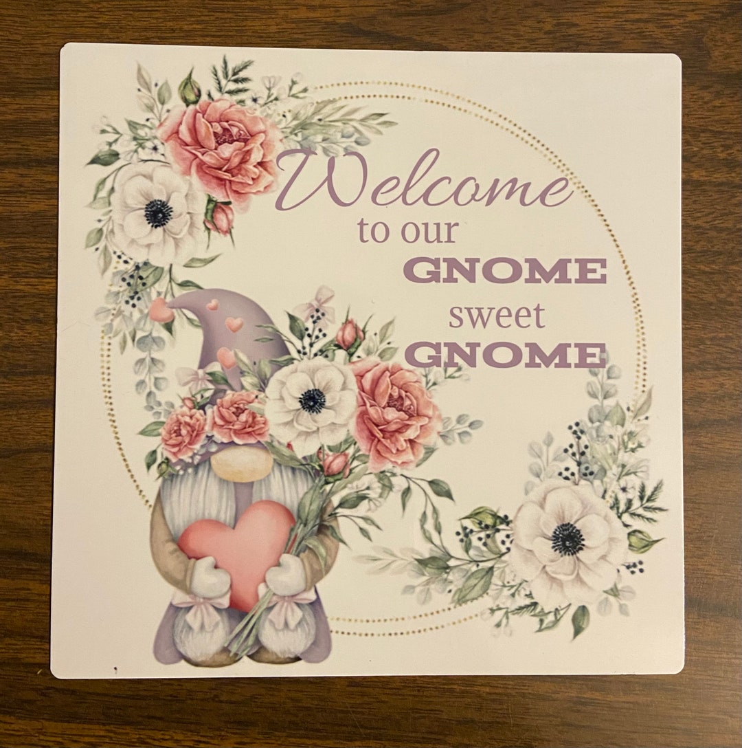 Welcome Gnome Sign, 8 Inch Square Sign, Welcome to Our Gnome Sweet ...