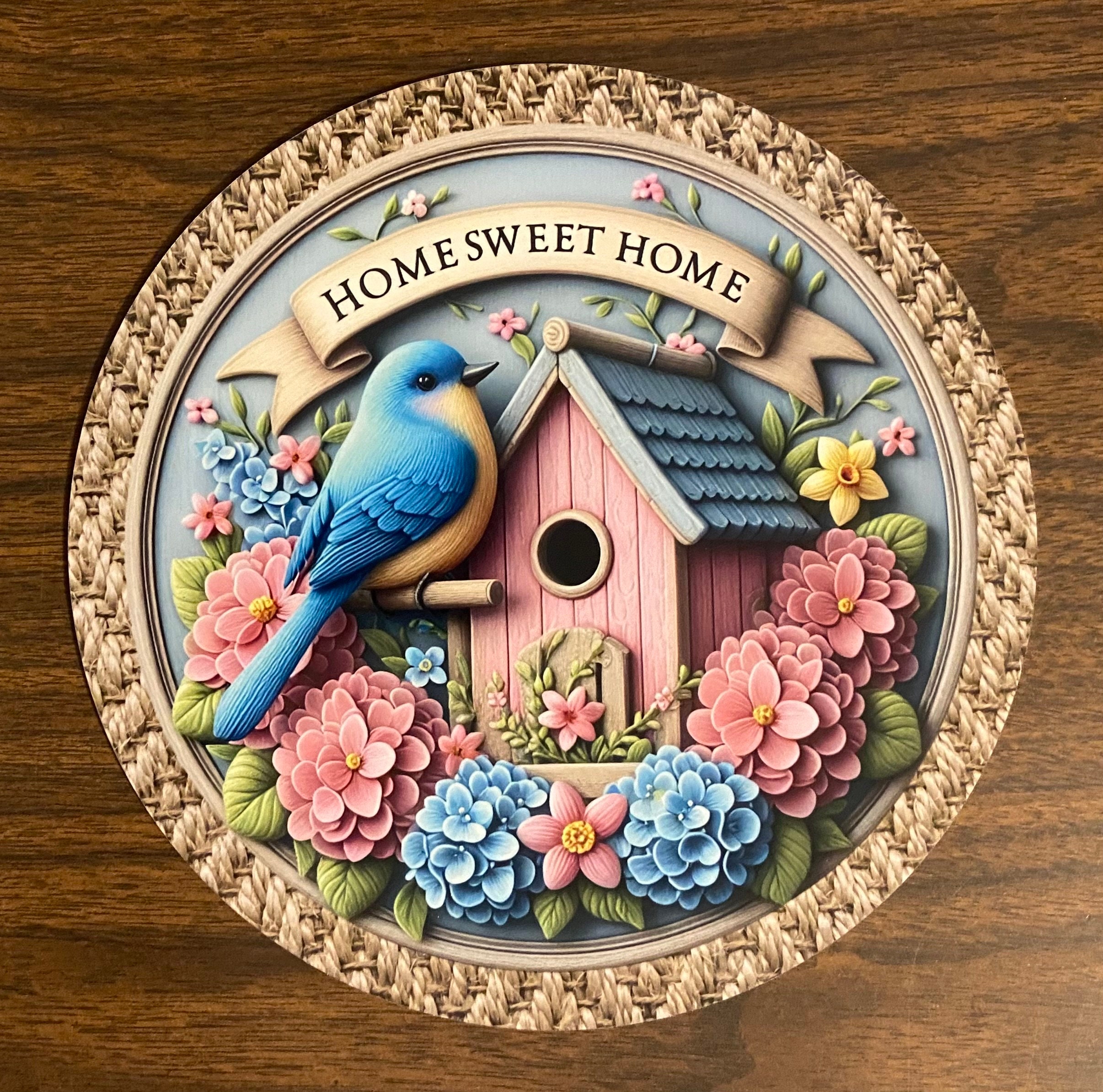 Home Sweet Home Sign, 8 Inch Round Wreath Sign, Bird House Sign, 3-D ...