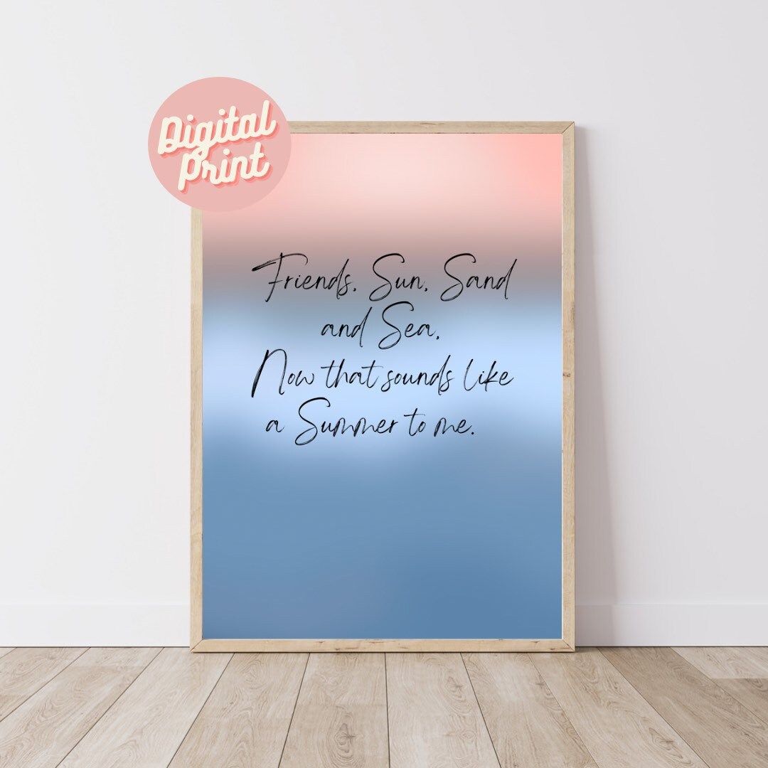 Friends Sun Sand Sea Summer Quote Digital Print Wall Art Downloadable ...