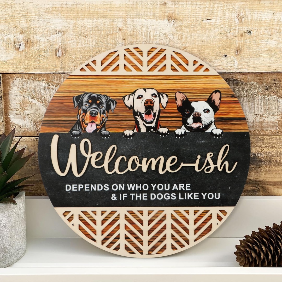 Personalized Dog Welcome Door Sign, 3D Welcome-ish Front Door Hanging Sign, Housewarming Gift ...