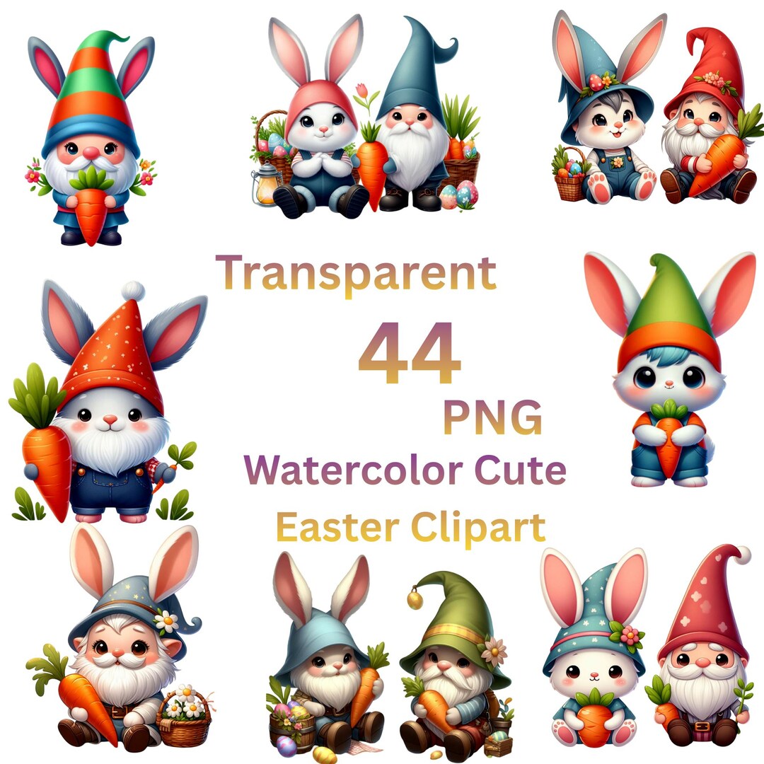 44 Cute Easter Clipart Bundle PNG 300 DPI Watercolor Bunny Gnome ...
