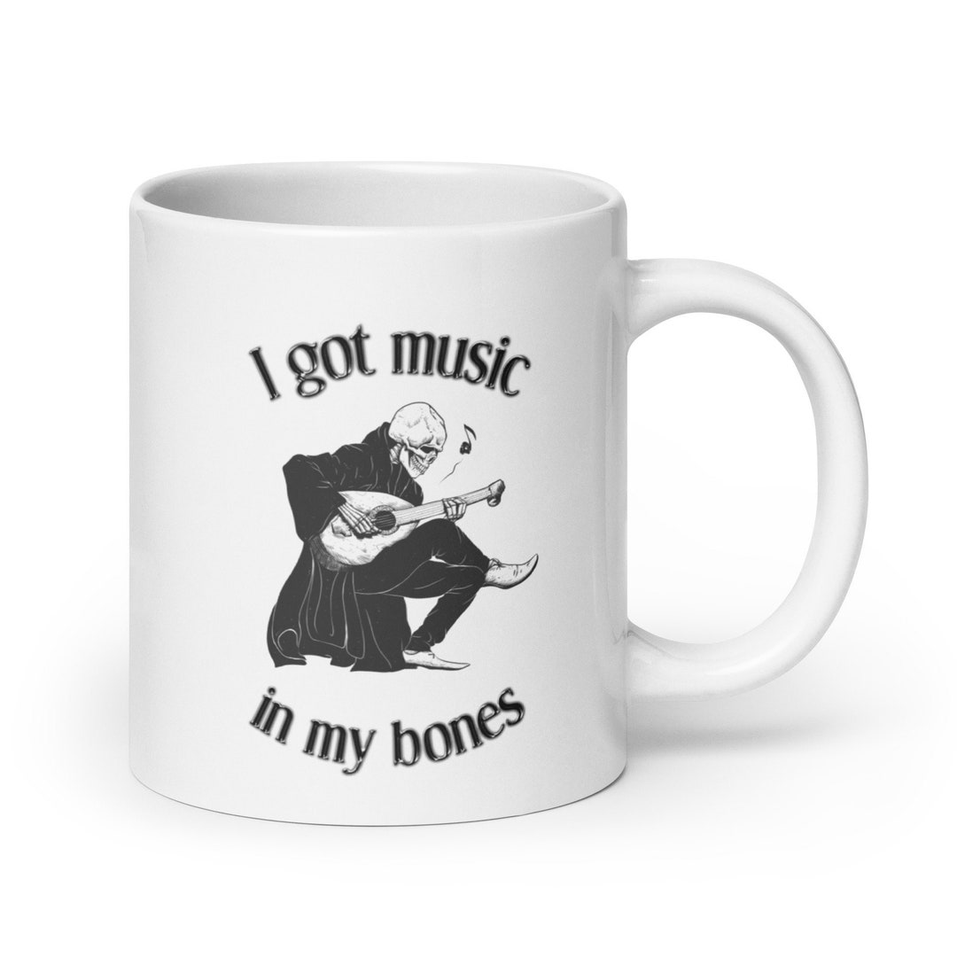 I Got Music in My Bones Skeleton Musician Graphic Mug, 3 Sizes, for ...