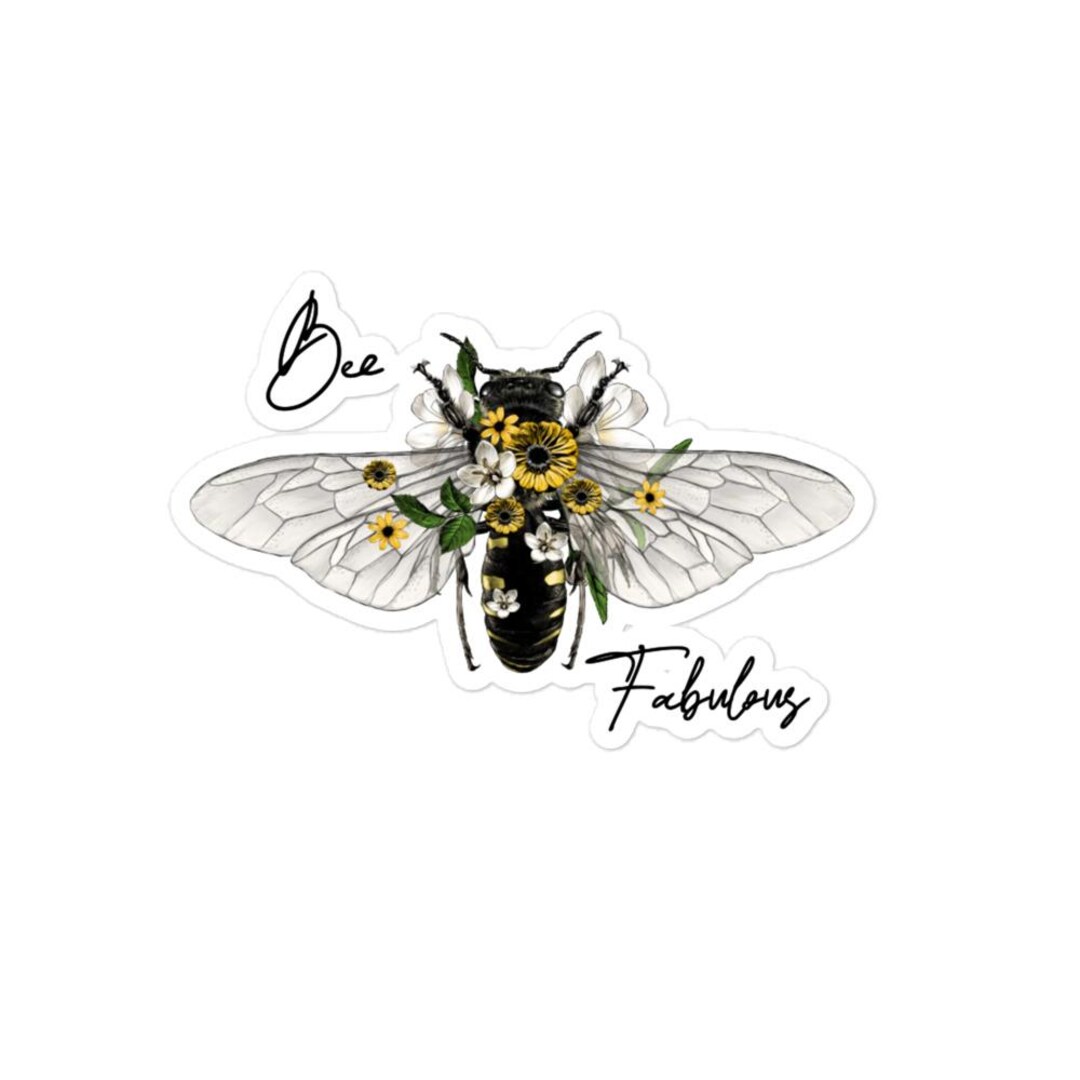 Vinyl Decal - Bee Fabulous Sticker - 3 Sizes - Multi-use - Decal for ...