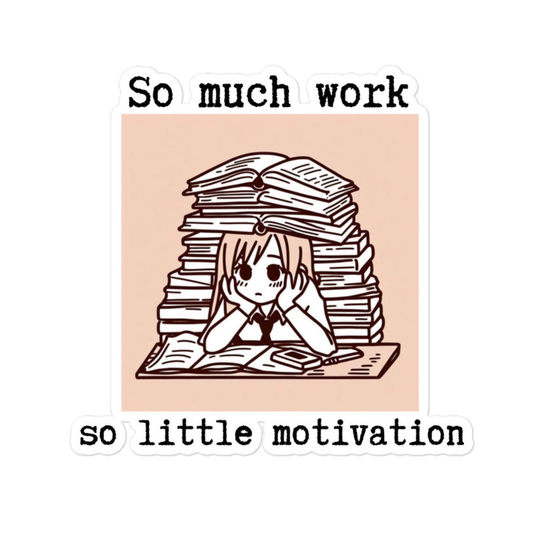 SO MUCH WORK so Little Motivation Vinyl Sticker, Three Sizes, Great for ...