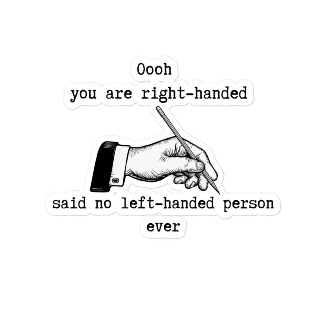 Left-handed DECAL Funny Sticker - 3 Size Options - Bubble Free ...