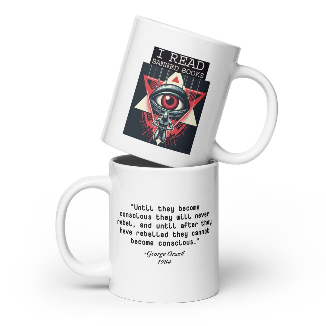 Banned Books 1984 Quote Mug - 3 Sizes Available - George Orwell ...