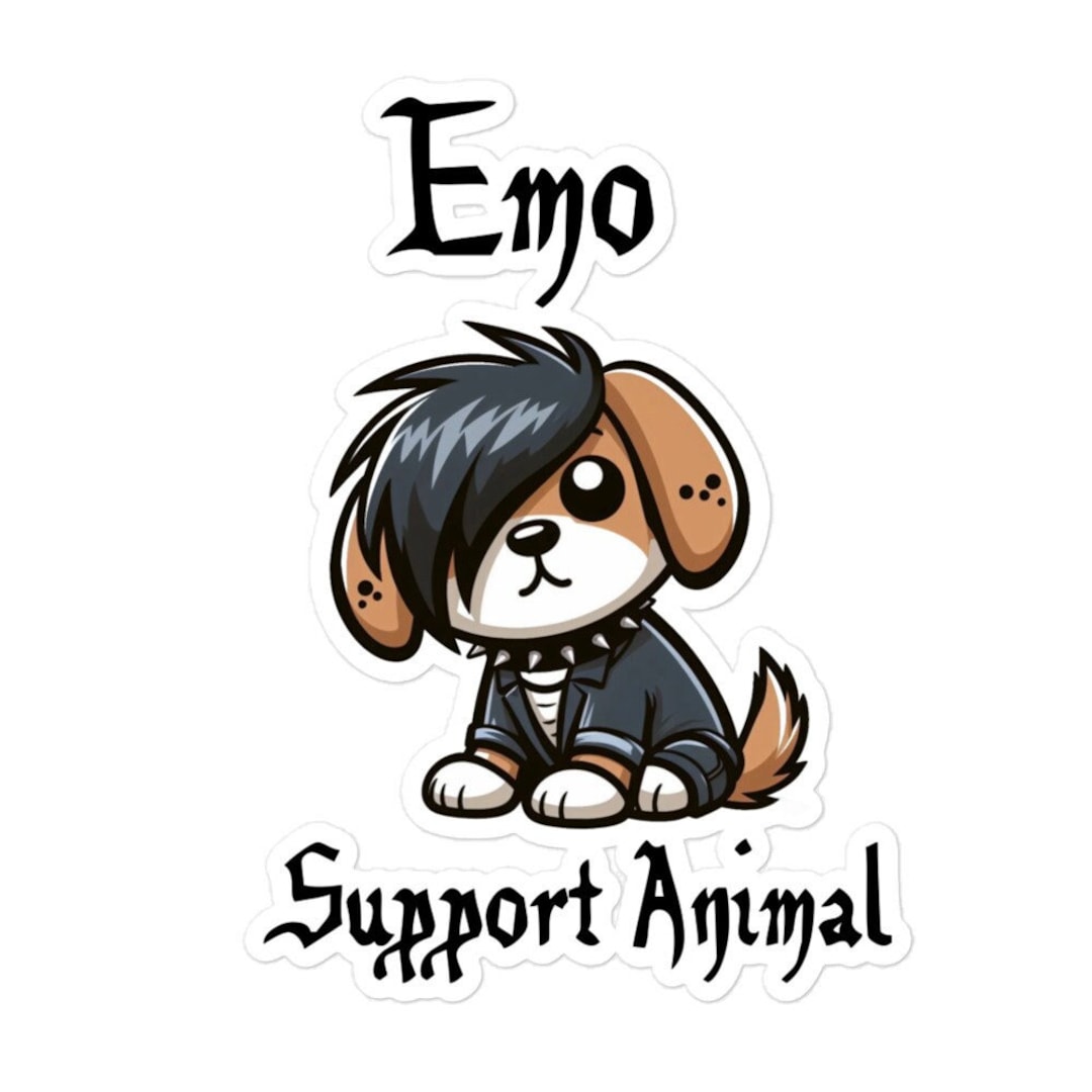 Vinyl Sticker Emo Support Animal - 3 Sizes - Multi-use - Decal for ...