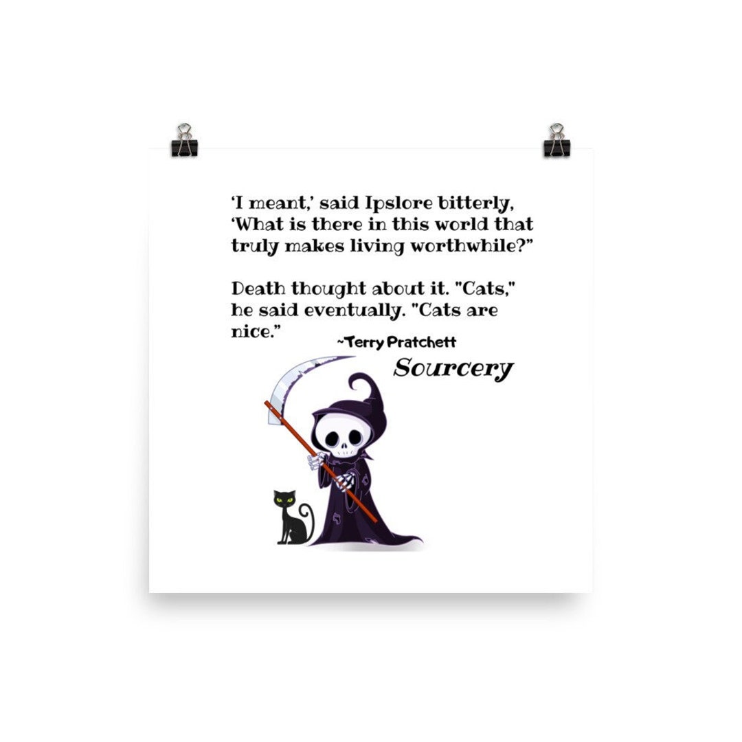 POSTER Cats Are Nice Terry Pratchett Discworld Quote by Death, 5 Sizes ...