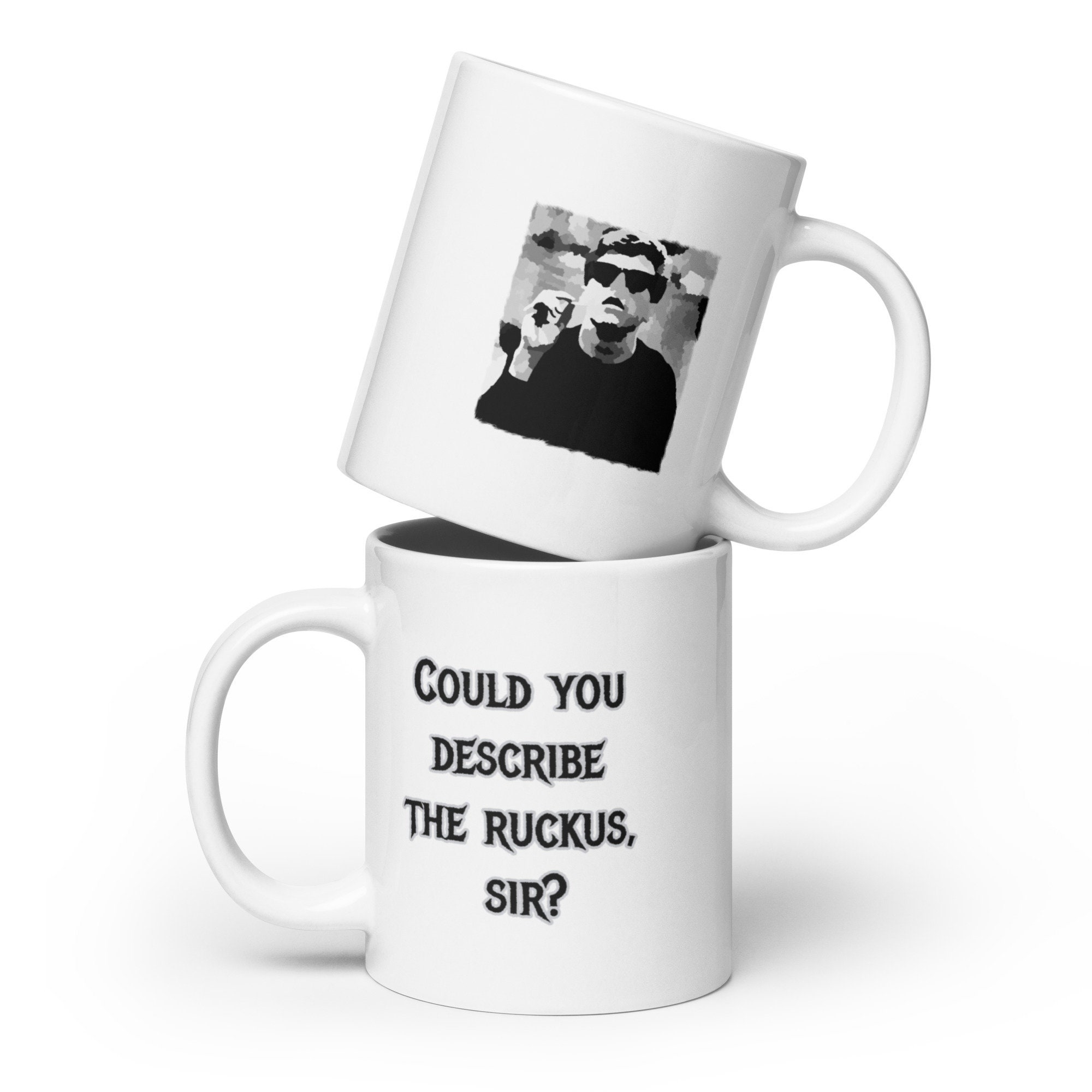 Could You Describe the Ruckus Sir Ceramic Coffee Mug, Brian Johnson ...