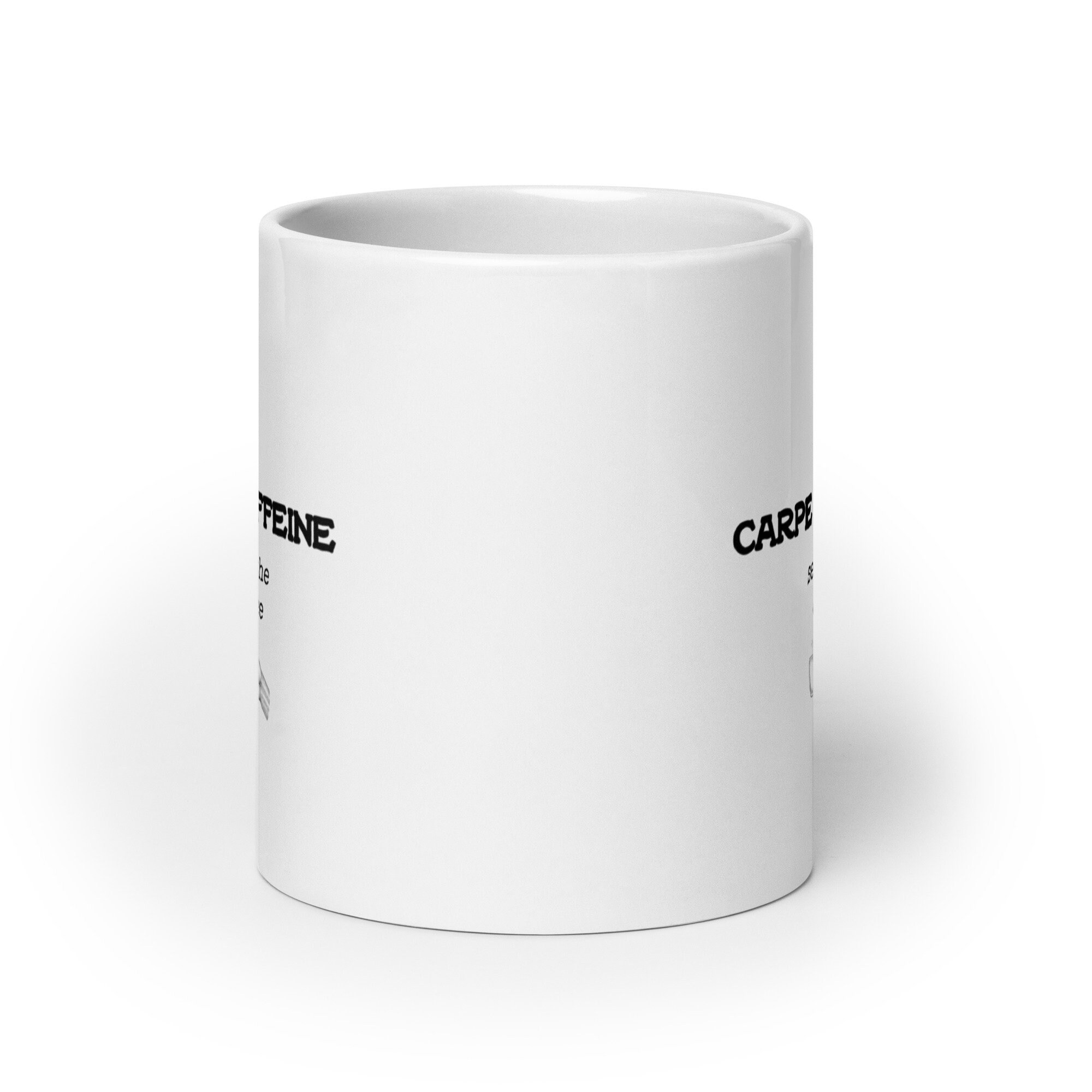 Carpe Caffeine Seize the Coffee Glossy Ceramic Mug, 3 Sizes, for Coffee ...
