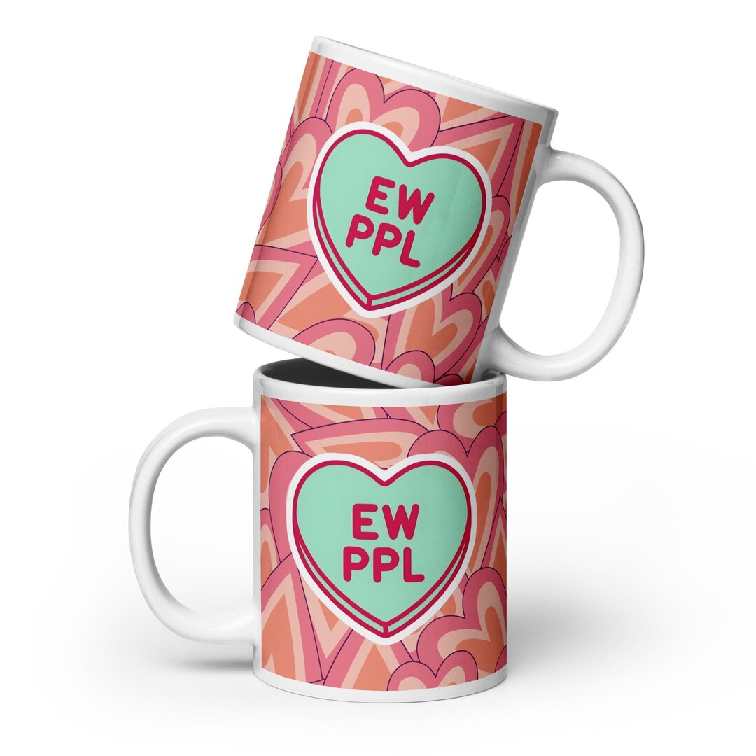 EW PPL Valentine's Day Mug White Ceramic - 3 Size Options - Sturdy ...