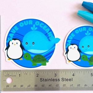 Save Our Oceans, Laminated Vinyl Sticker, Save Our Planet ...