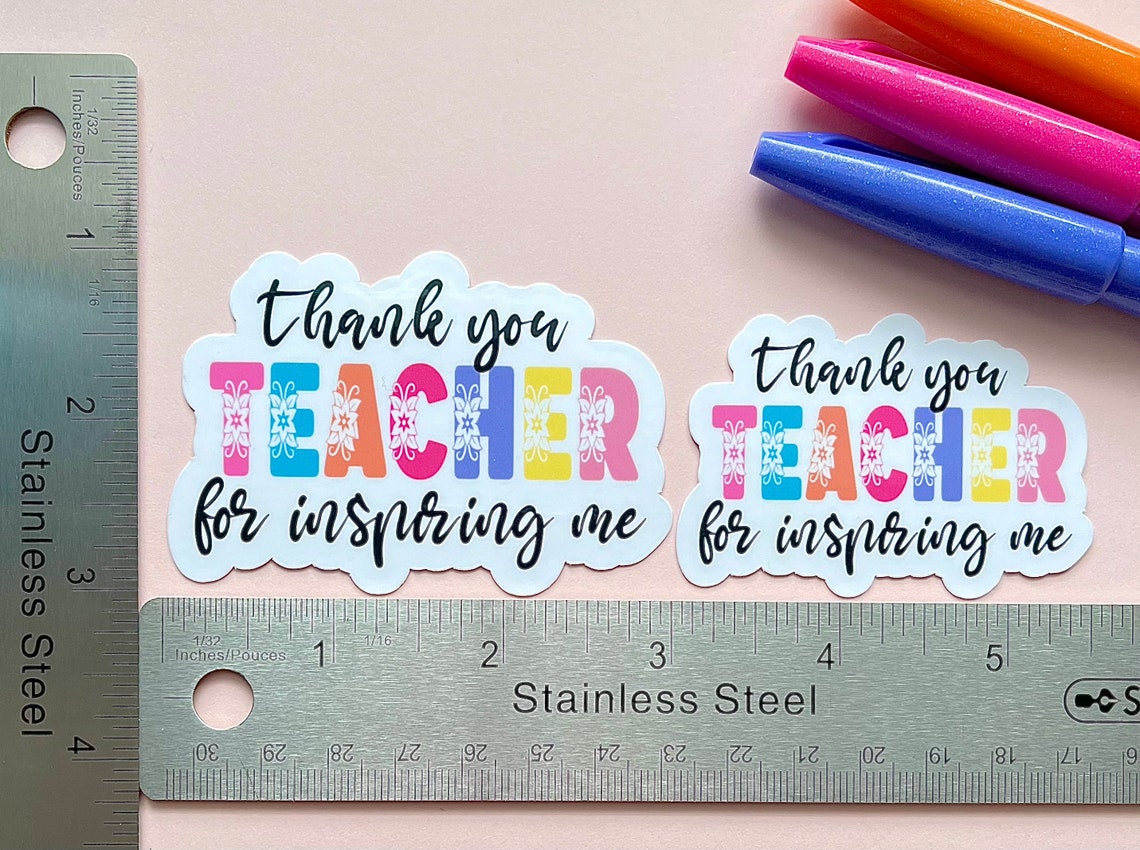 Teacher Appreciation Sticker, Inspiring Teacher, Best Teacher Ever ...