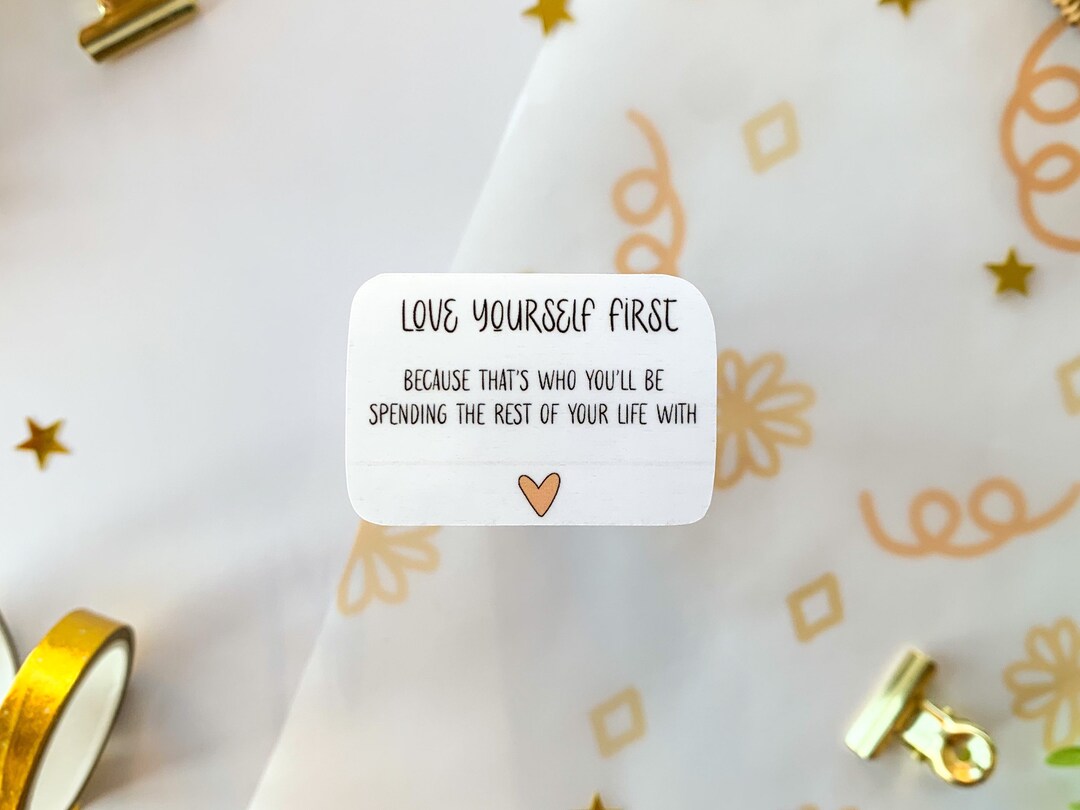 Love Yourself First | Glossy Vinyl Sticker, Self Love Sticker, Selfcare ...