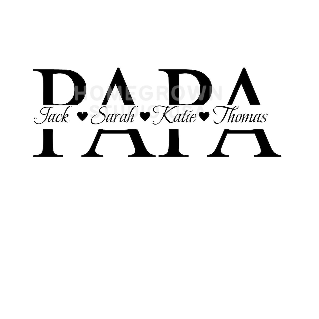 Papa Svg Fathers Day Svg, Custom Kid Names, Customizable Papa Split ...