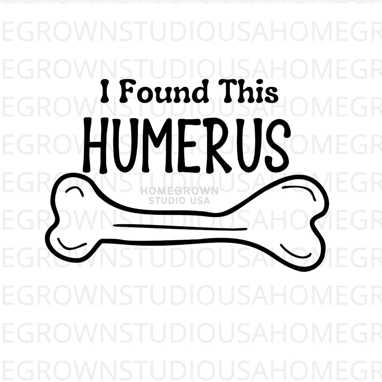 I Found This Humerus Svg Humerus Bone Svg Skeleton Clipart - Etsy
