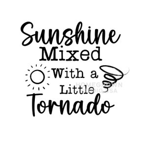 Sunshine Mixed With A Little Tornado SVG Funny Svg Tornado Svg ...