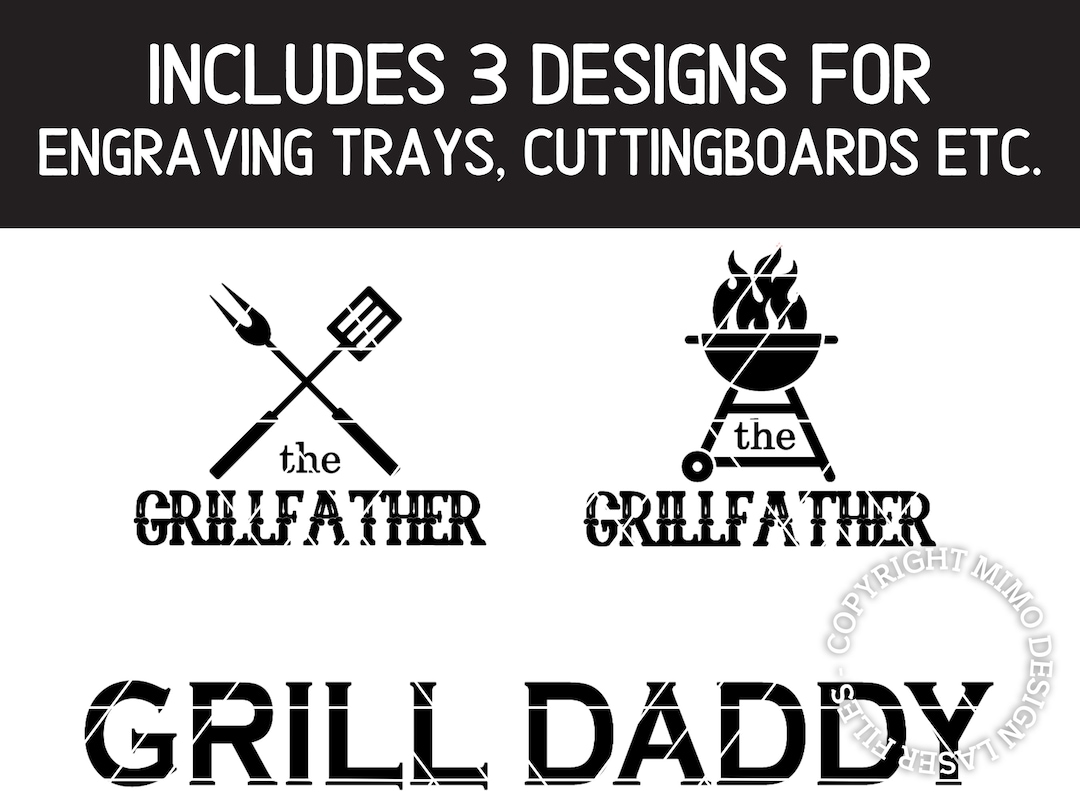 SVG Grillfather, Grill Daddy, Fathers Day Designs for Generic Engraving ...