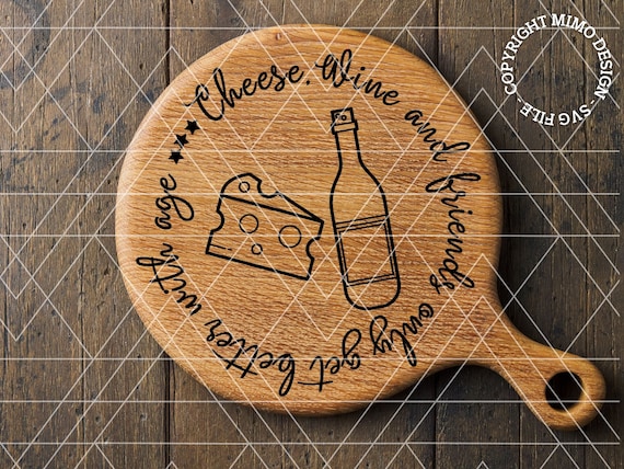 SVG Cheese Wine and Friends Only Get Better With Age for - Etsy