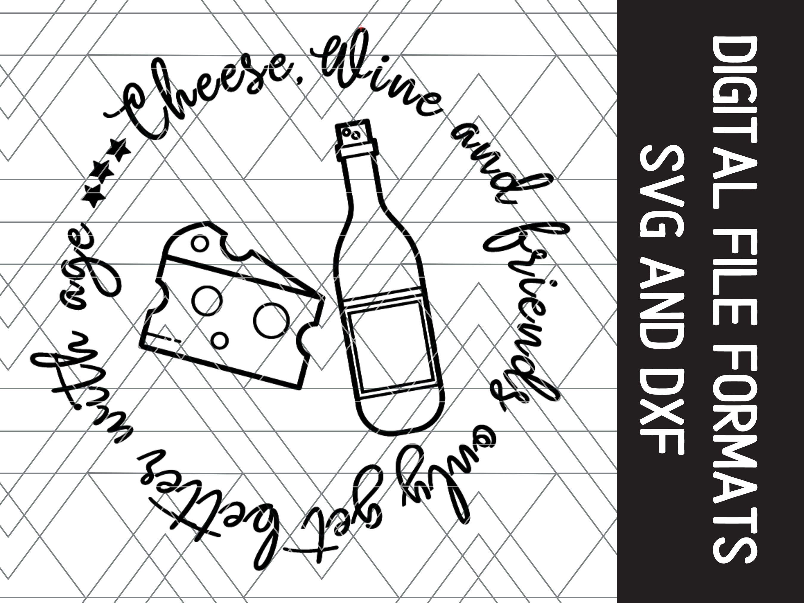 SVG Cheese Wine and Friends Only Get Better With Age for - Etsy Australia