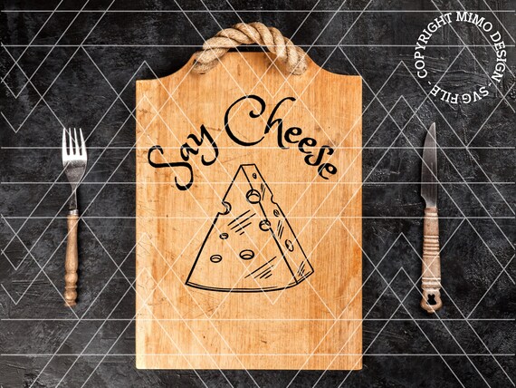 SVG Say Cheese for Engraving Cuttingboards Etc. Digital | Etsy
