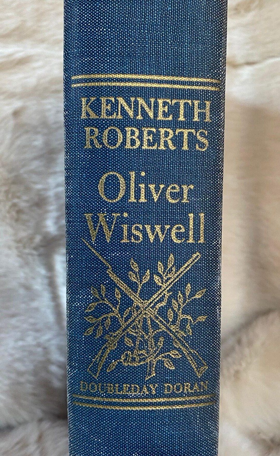 1940 First Edition: Oliver Wiswell, by Kenneth Roberts - Etsy