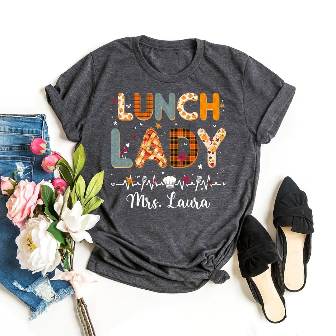 Personalized Lunch Lady Fall Shirt, Lunch Lady Gift, Cafeteria Lady ...