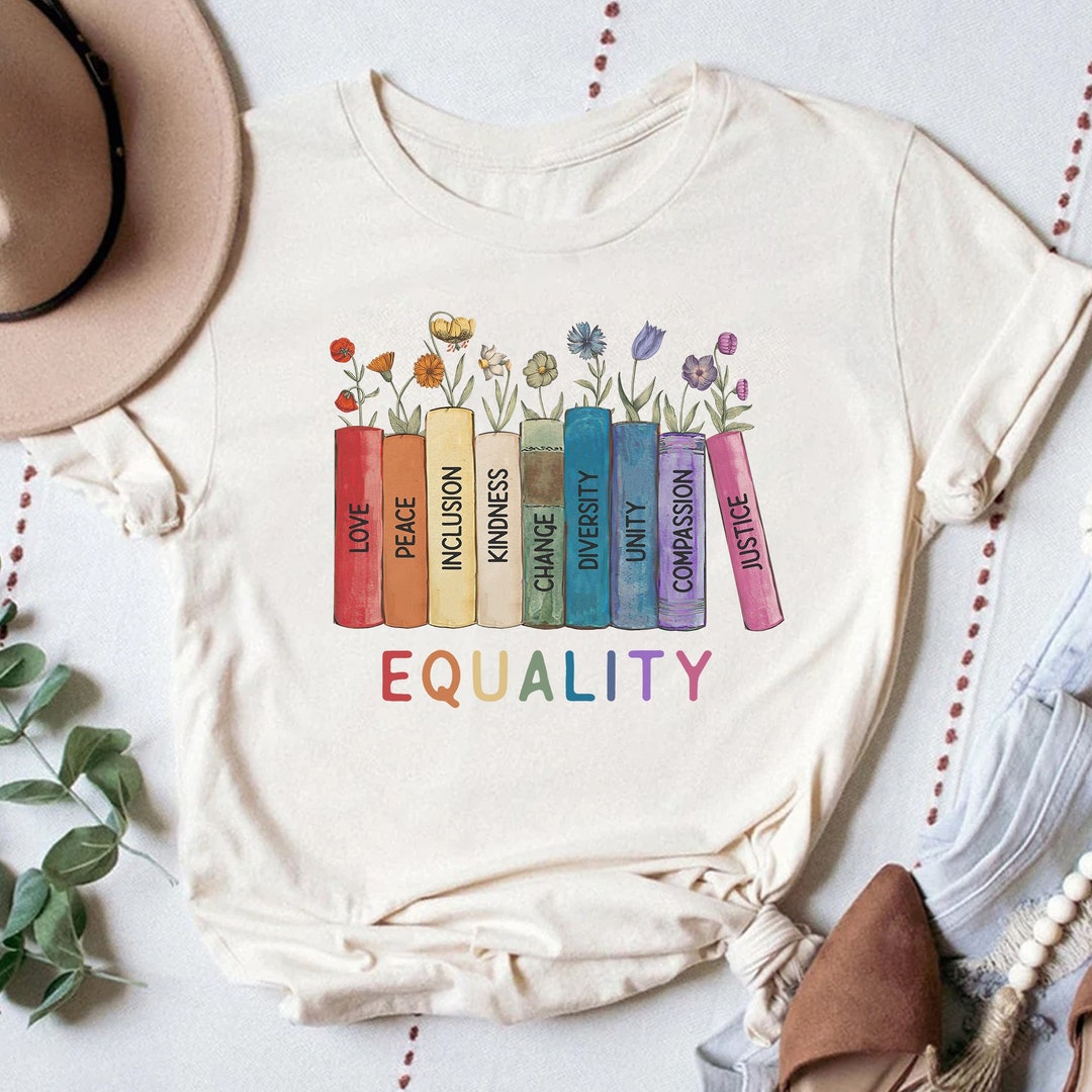 Equal Rights Shirt, Social Justice Shirt, Equality Peace Love Kindness ...