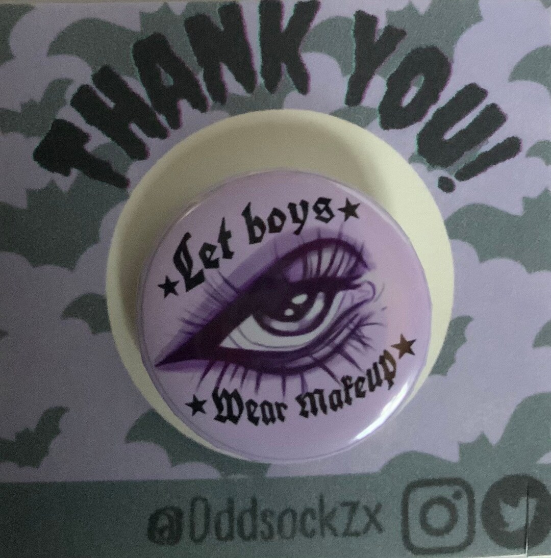 32mm Handmade Badge Let Boys Wear Makeup Badges - Drag , LGBTQI+ ...