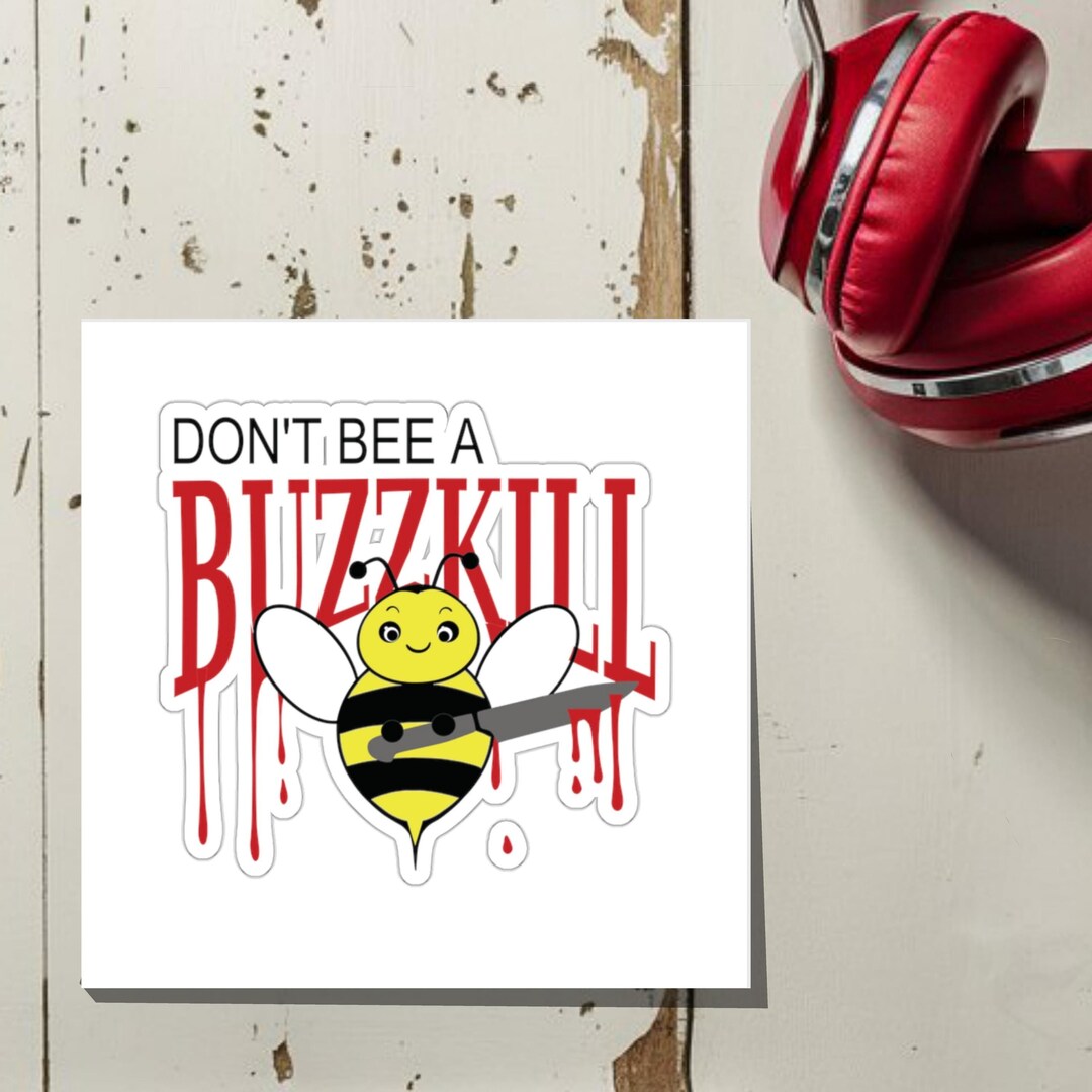 Halloween Bee Stickers, Don't Bee a Buzzkill, Killer Bees, Spooky ...