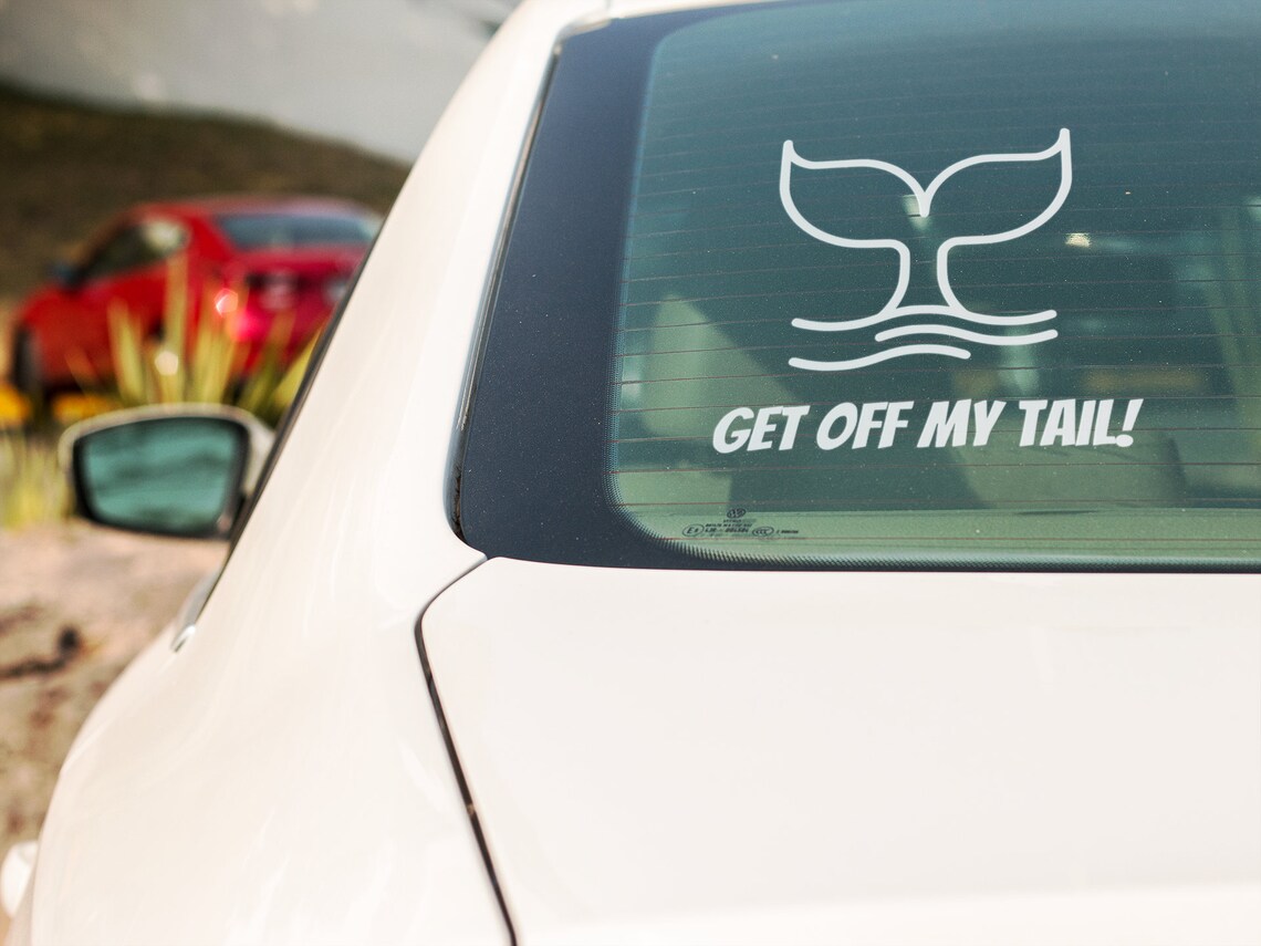 Get off My Tail Decal for Car Truck RV Auto Trailer - Etsy