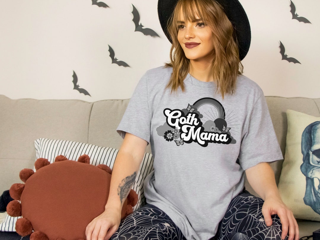 Goth Mama, Got Mom Tshirt, Goth Mom Gifts, Goth Mother, Mothers Day Tshirt, Mothers Day Gift ...