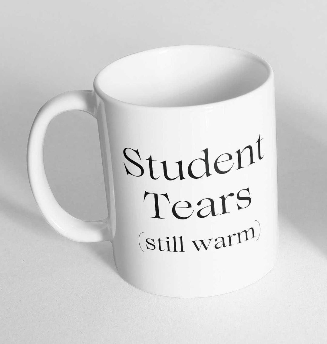 Student Tears Printed Cup Ceramic Novelty Mug Funny Gift Coffee Tea 942 ...