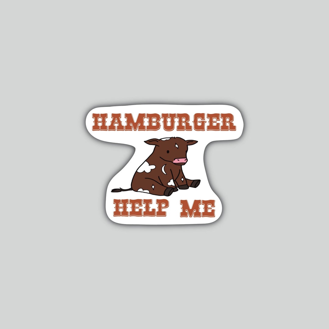Hamburger Help Me Farm Life Humor Cattle Rancher Lifestyle Laptop Decal ...