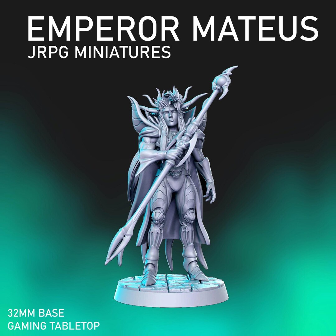 Emperor Mateus (32mm Base) - Rnestudio - FF Style Tabletop RPG Dungeons ...