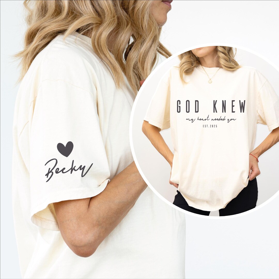 God Knew My Heart Needed You Shirt, Christian Couple Tee, Valentine ...