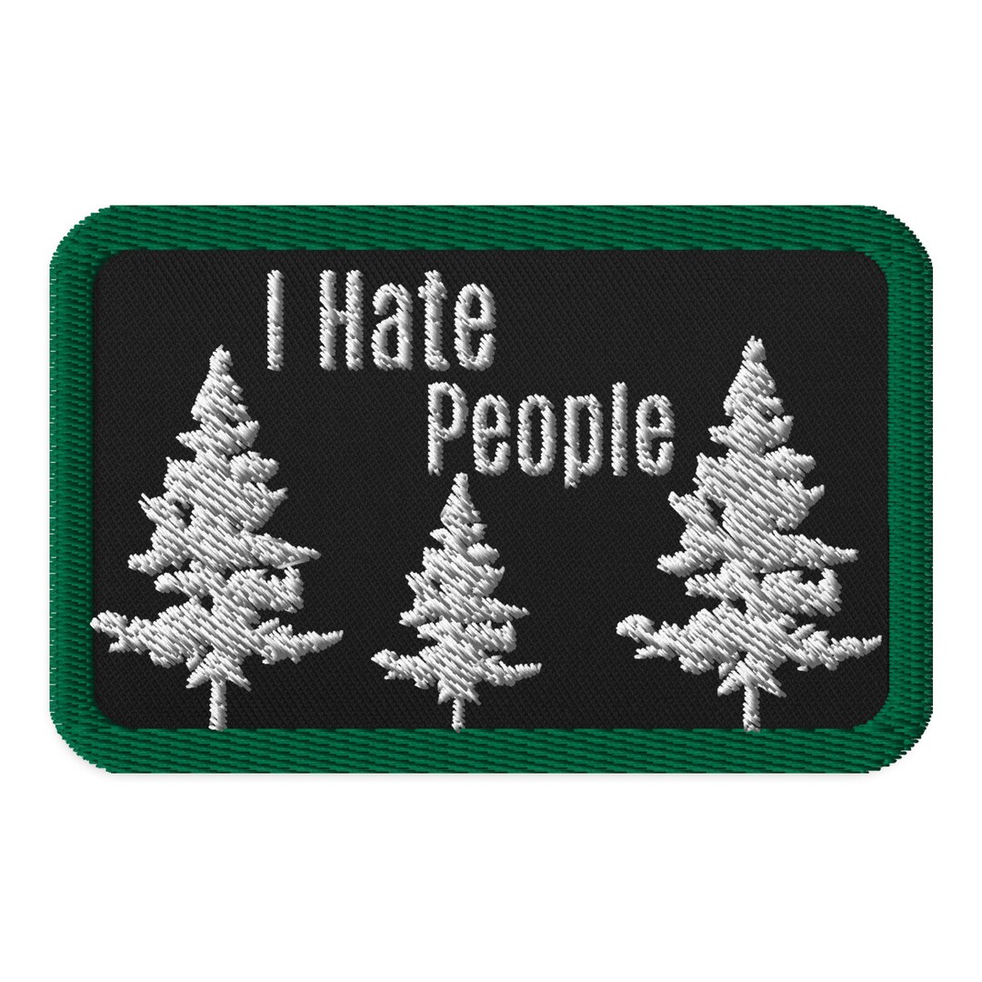 I Hate People Embroidered Patch - Etsy